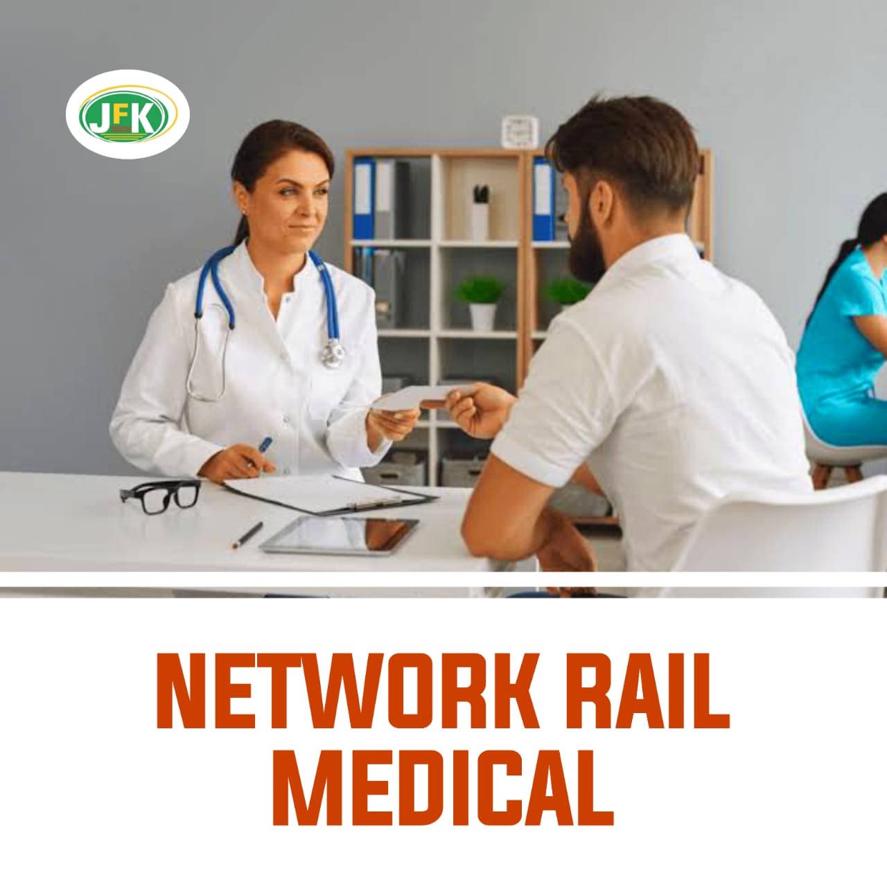 NETWORK RAIL MEDICAL - JFK TECH TRAINING LTD